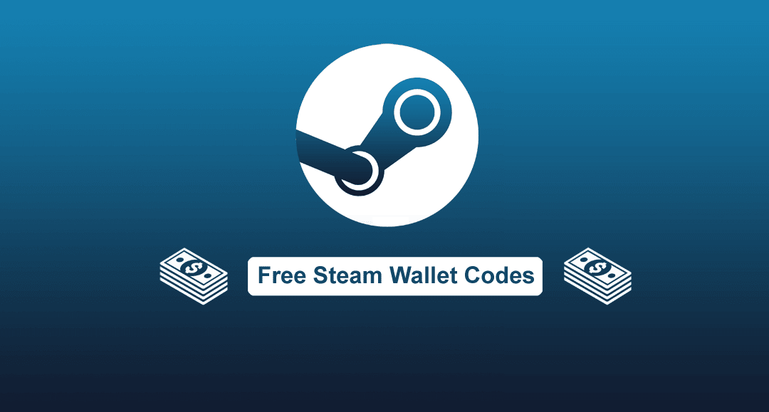 10 Easy Ways To Get Free Steam Wallet Codes In 2023 100 Working 